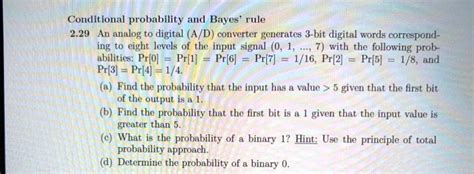 SOLVED Conditional Probability And Bayes Rule 2 29 An Aalog Digital A
