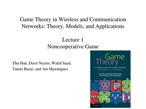 ppt game theory in wireless and communication networks theory models and applications