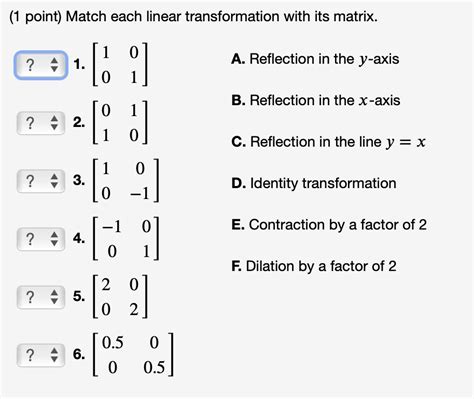 solved 1 point match each linear transformation with its