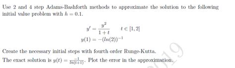 solved use 2 and 4 step adams bashforth methods to