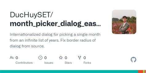 GitHub DucHuySET Month Picker Dialog Easyhrm Internationalized