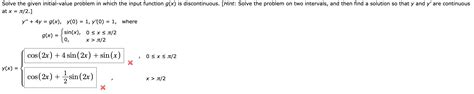 solved solve the given initial value problem in which the