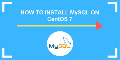 How To Install MySQL on CentOS 7 Cộng Đồng Linux