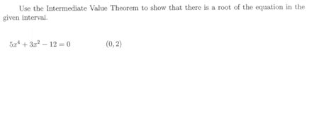 solved use the intermediate value theorem to show that there