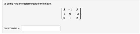 solved 1 point consider the following matrix 1 0 3 1 1