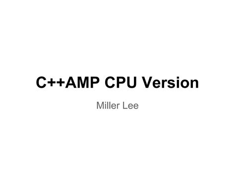 gpu programming on cpu using c amp ppt