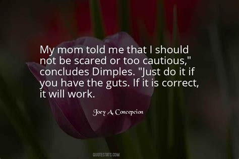 Top 100 Mom Told Me Quotes Famous Quotes And Sayings About Mom Told Me
