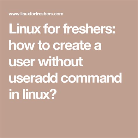 Linux For Freshers How To Create A User Without Useradd Command In