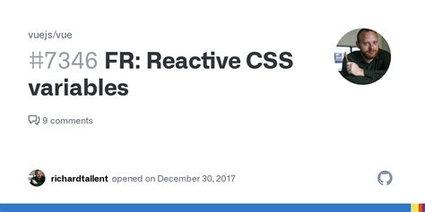 fr reactive css variables · issue 7346 · vuejs vue · github