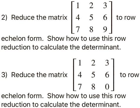 solved 2 3 z reduce the matrix 4 5 to row 8 echelon form show how to use this row reduction