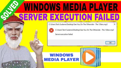 Windows Media Player Not Working Server Execution Failed At John Rivera