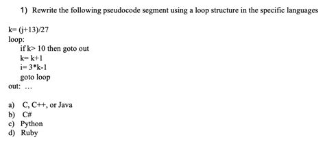 solved 1 rewrite the following pseudocode segment using a