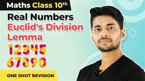 class 10 maths chapter 1 real numbers euclid s division lemma revision one shot 2022 23