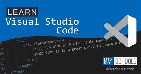 W3 Schools Visual Studio Code Tutorial Learn With W3S