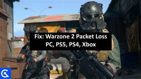 How To Fix Warzone 2 Packet Loss For PC PS5 PS4 Xbox