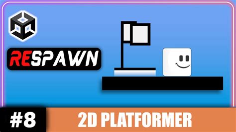 unity 2d player respawn tutorial unity 2d platformer tutorial 8 youtube