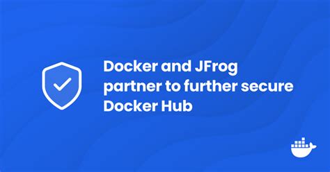 Dockerとjfrogが提携し、docker Hubのセキュリティをさらに強化 Docker