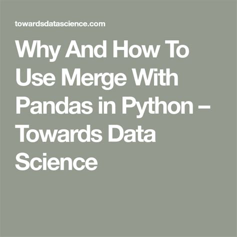 why and how to use merge with pandas in python data science python data scientist