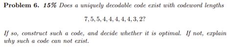 solved problem 6 15 does a uniquely decodable code erist
