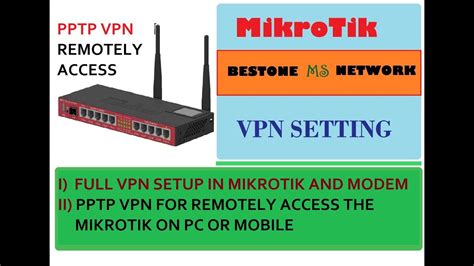 Mikrotik VPN SETUP PPTP VPN SETTING Remotely Access The Mikrotik