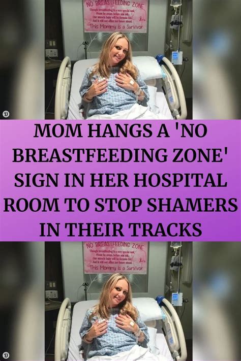 Mom Hangs A No Breastfeeding Zone Sign In Her Hospital Room To Stop Shamers In Their Tracks In
