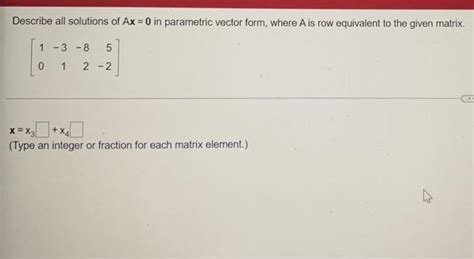 write the solution set of the given homogeneous system in parametric vector form 3x₁ 3x2