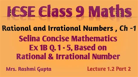 icse class 9 maths rational and irrational numbers chapter 1 selina concise maths ex 1b q 1