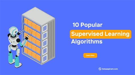10 most popular supervised learning algorithms in machine learning dataaspirant