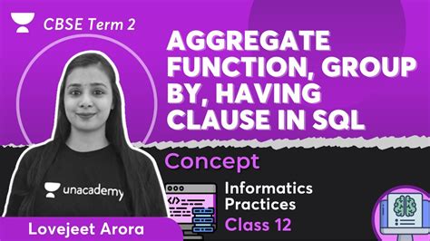 aggregate function group by having clause in sql informatics practices class 12 lovejeet