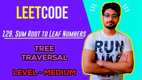 129 sum root to leaf numbers leetcode binary tree leetcode medium code explainer youtube