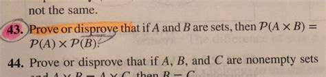 solved not the same 43 prove or disprove that if a and b