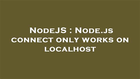 nodejs node js connect only works on localhost youtube