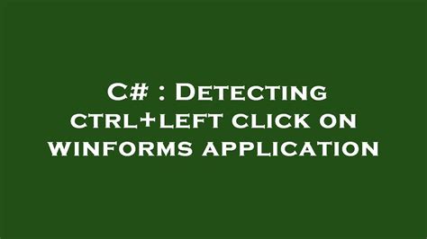 C Detecting Ctrl Left Click On Winforms Application YouTube