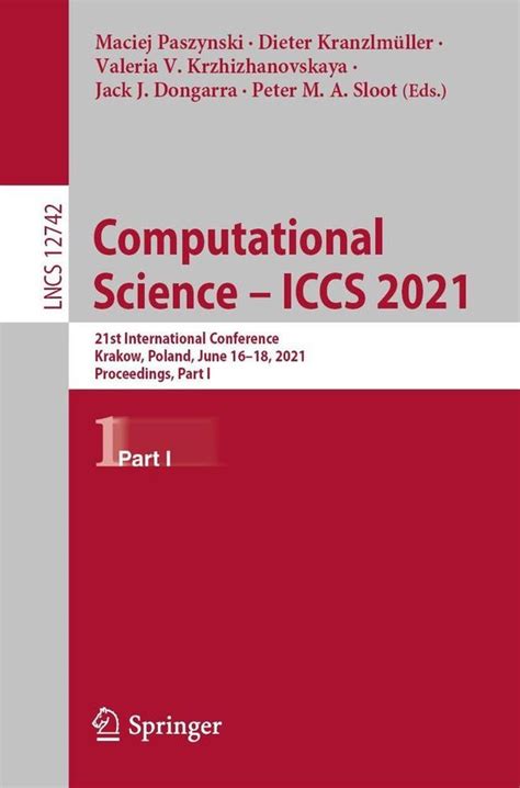 lecture notes in computer science 12742 computational science iccs 2021 ebook