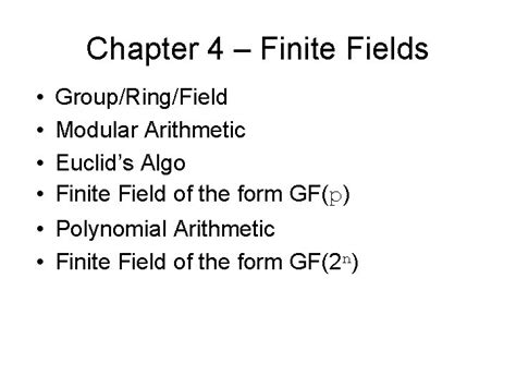 chapter 4 finite fields groupringfield modular arithmetic euclids