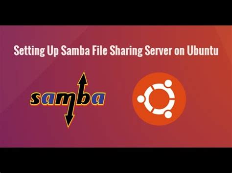 How To Install And Configure Samba File Sharing On Ubuntu Server Ubuntu