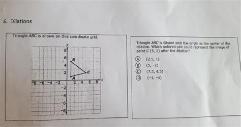 solved 6 dilations triangle abc is shown on this coordinate
