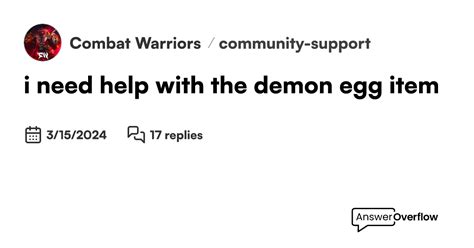 I Need Help With The Demon Egg Item Combat Warriors