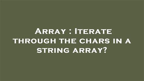 Array Iterate Through The Chars In A String Array YouTube