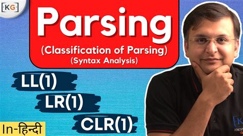 parsing and classification of parser parse tree syntax analysis in compiler design youtube