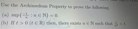 solved use the archimedean property to prove the following