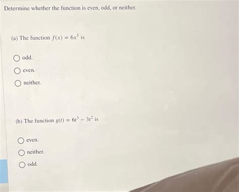 [solved] determine whether the function is even odd or n