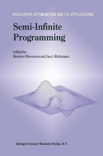 semi infinite programming nonconvex optimization and its applications 25 softcover reprint