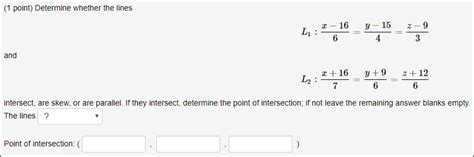 solved determine whether the lines intersect are skew or