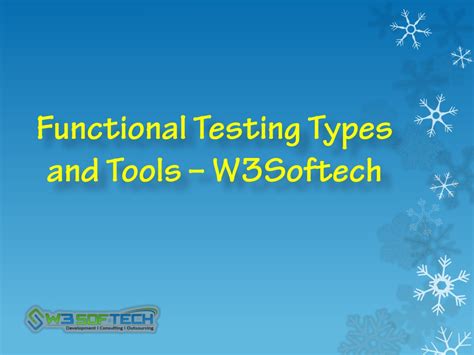 PPT Functional Testing Types And Tools W3Softech PowerPoint