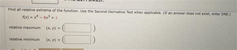 [answered] find all relative extrema of the function use the second kunduz