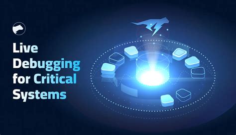 live debugging for critical systems lightrun