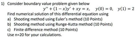 solved consider boundary value problem given below y 1 x y xy x y 0 0 y 1 2 find