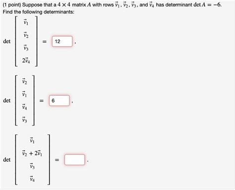 solved 1 1 point suppose that a 4 x 4 matrix a with rows