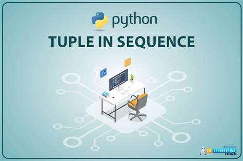 Tuple DataType In Python The Engineering Projects